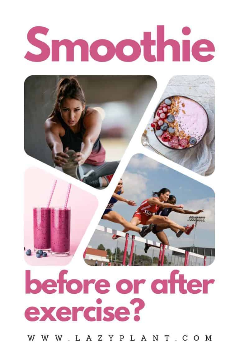 Should I drink a smoothie before or after workout? - LazyPlant