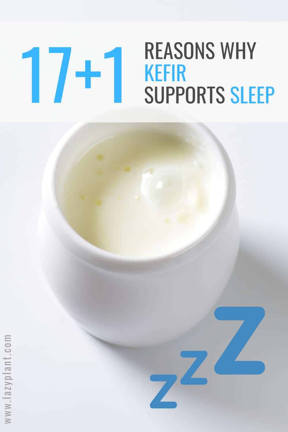 17+1 reasons why we should drink kefir before bed for better sleep ...