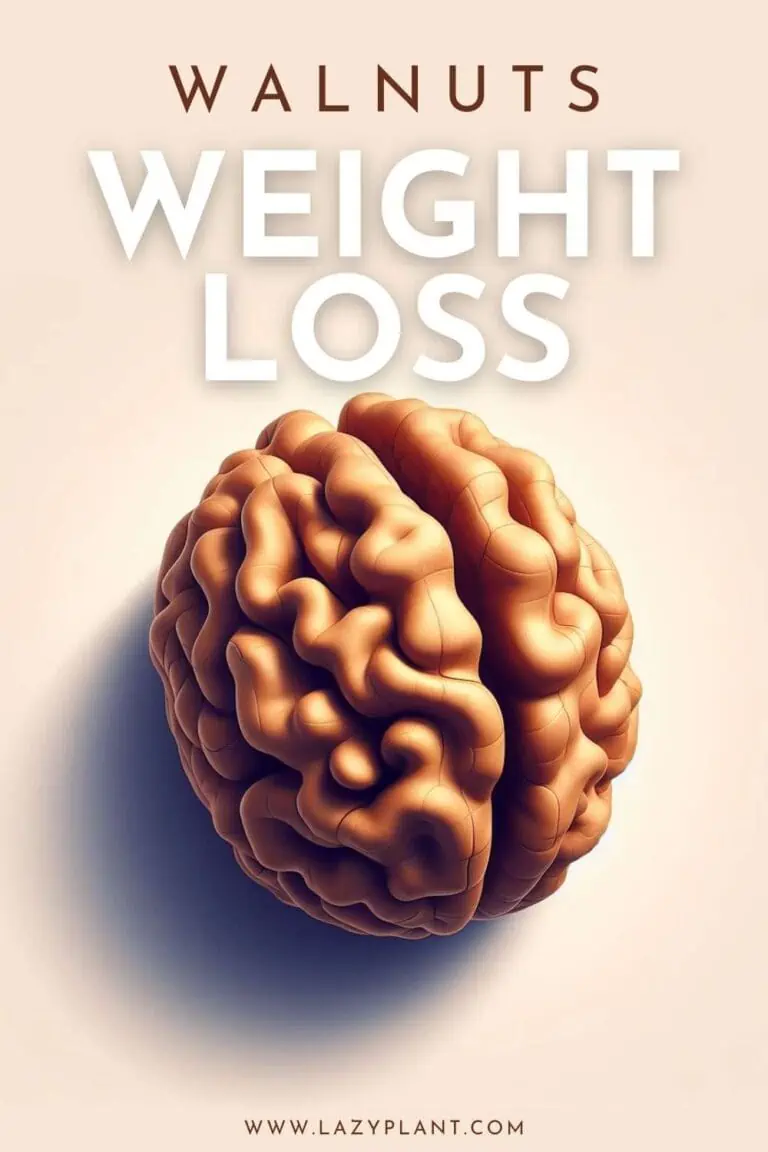 Walnuts for Weight Loss: 12+1 Myths - LazyPlant